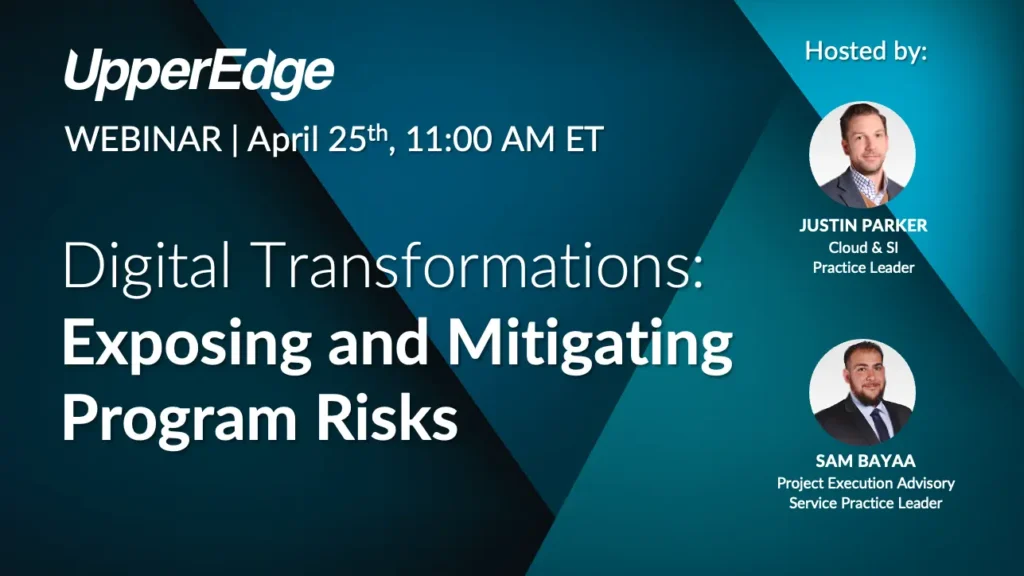 Digital Transformations Exposing And Mitigating Program Risks Upperedge