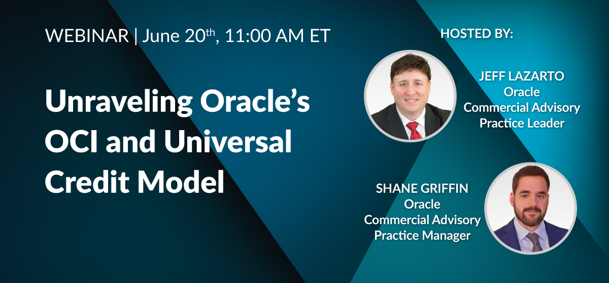 Unraveling Oracle’s OCI and Universal Credit Model - UpperEdge