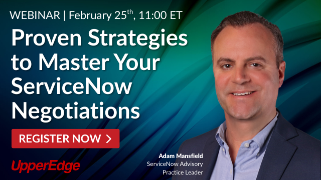 Proven Strategies to Master Your ServiceNow Negotiations - UpperEdge